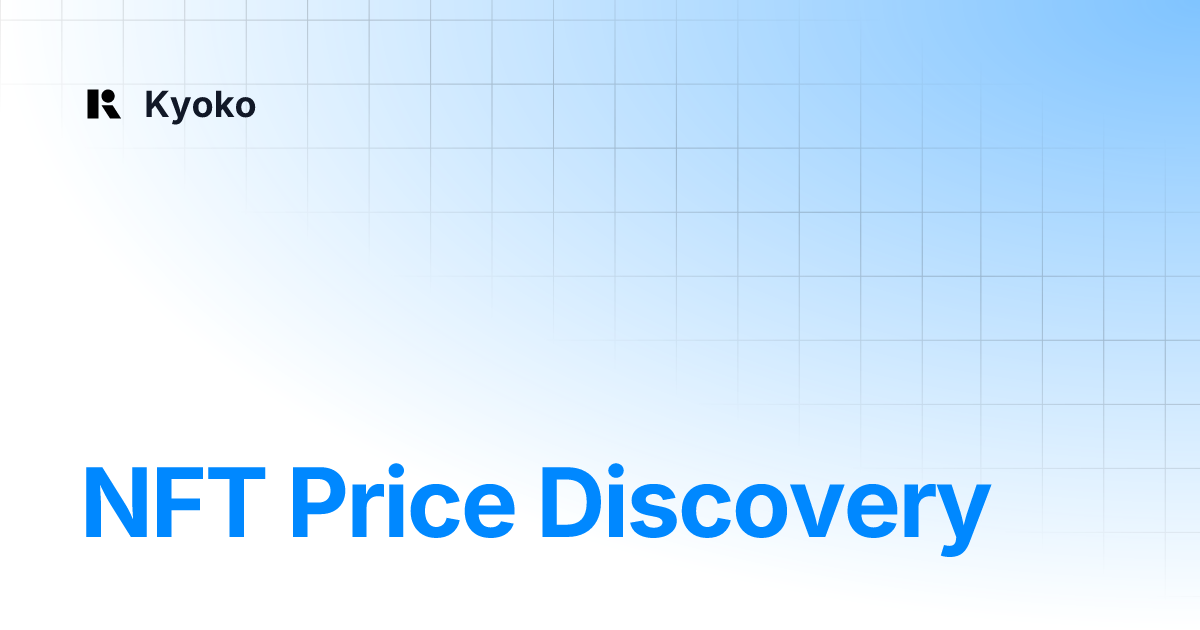 NFT Price Discovery | Kyoko